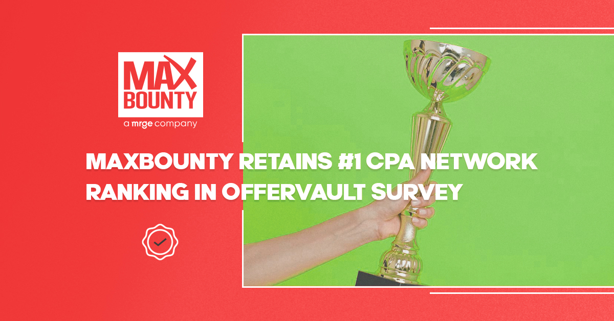 MaxBounty Remains #1 Ranked CPA Network in OfferVault's Newest Top Network Survey - MaxBounty+
